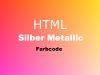 HTML: Silber Metallic Farbe HEX - Farbcode 🌈 - So gehts - Blogseite.com