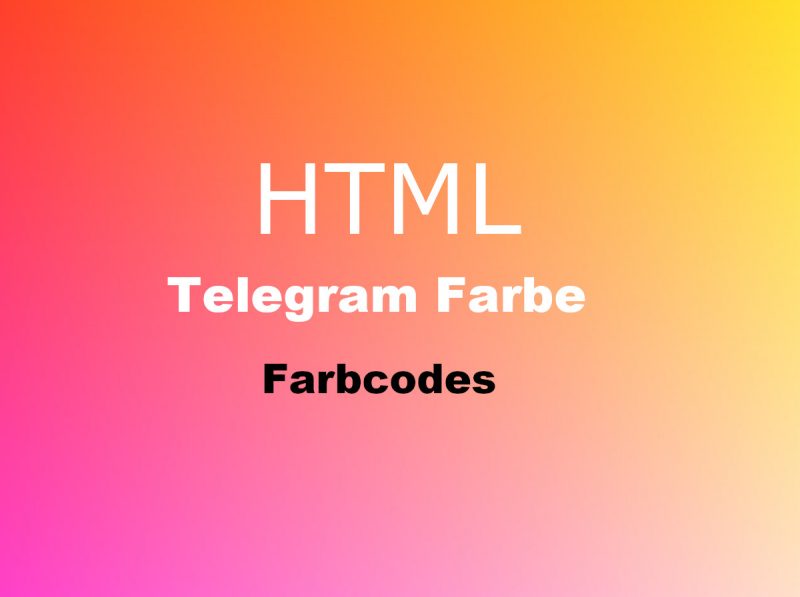 HTML: Telegram Farbe HEX - Farbcode 🌈 - So gehts - Blogseite.com