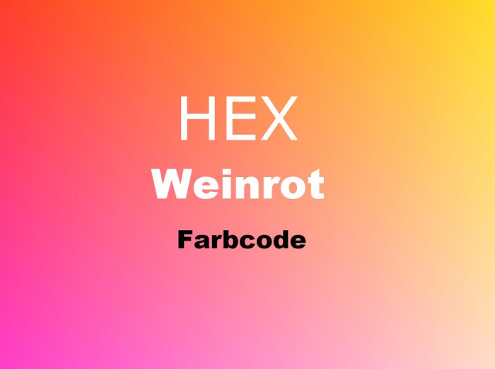 HTML: Weinrot Farbe HEX - Farbcode 🌈 - So gehts - Blogseite.com