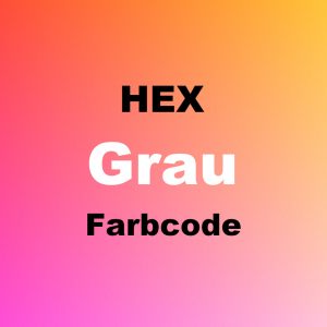 HTML: Grau Farbe HEX - Farbcode 🌈 - So gehts - Blogseite.com
