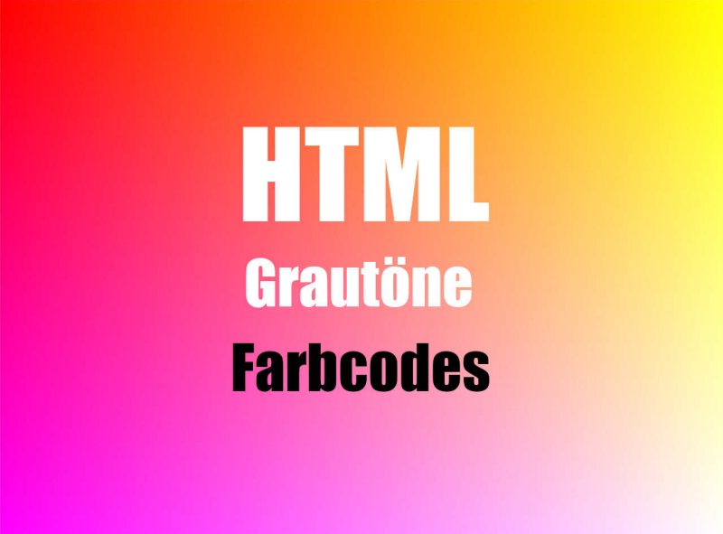 HTML: Grautöne Farbe HEX - Farbcode 🌈 - So gehts - Blogseite.com